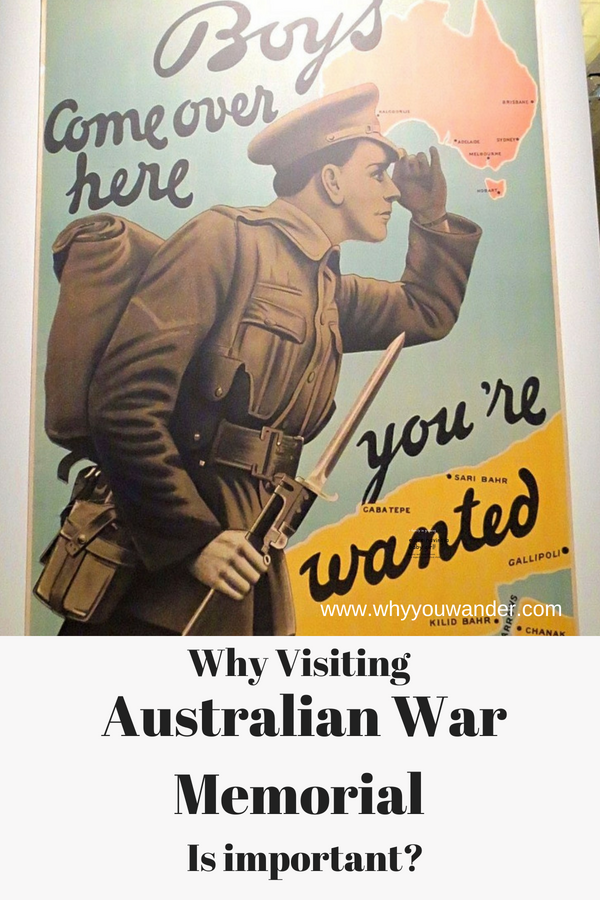 Why it is important to visit Australian War Memorial - Why You Wander